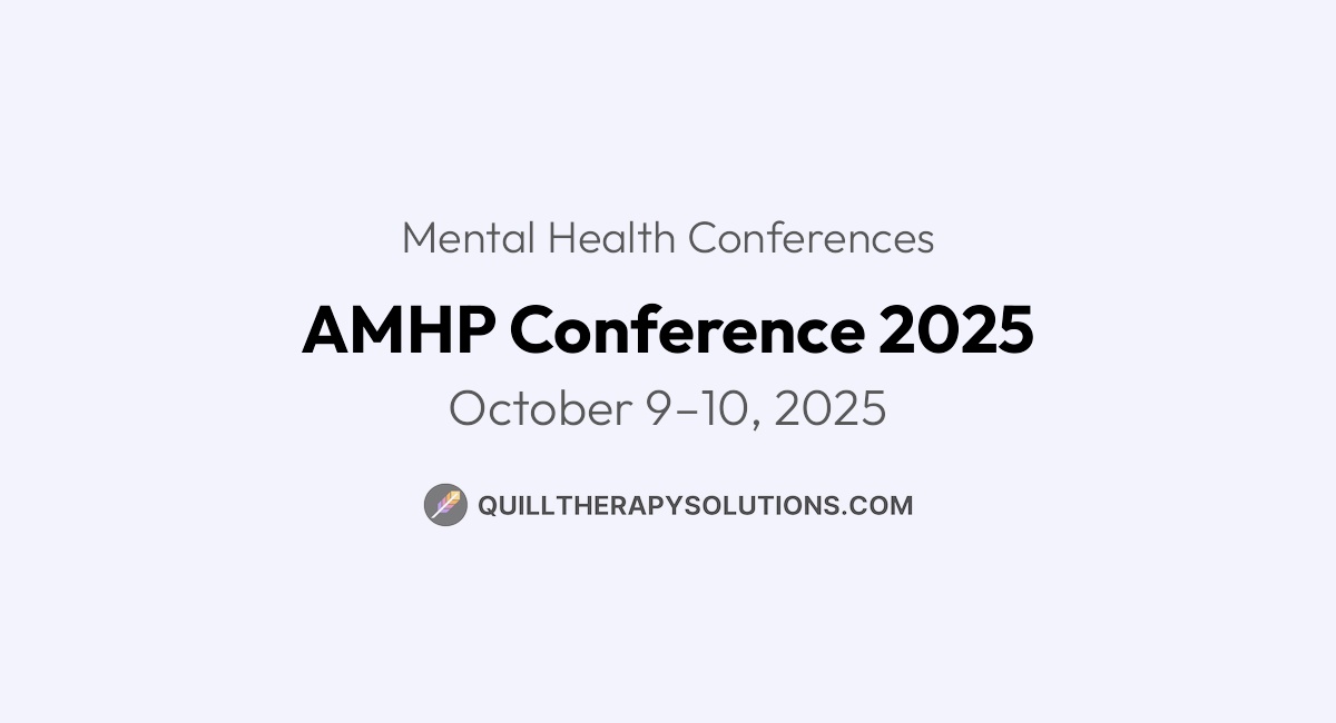AMHP Conference 2025 | Quill Therapy Solutions