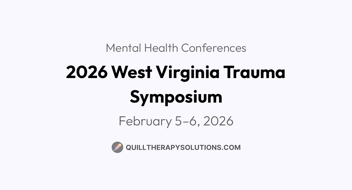 2026 West Virginia Trauma Symposium | Quill Therapy Solutions