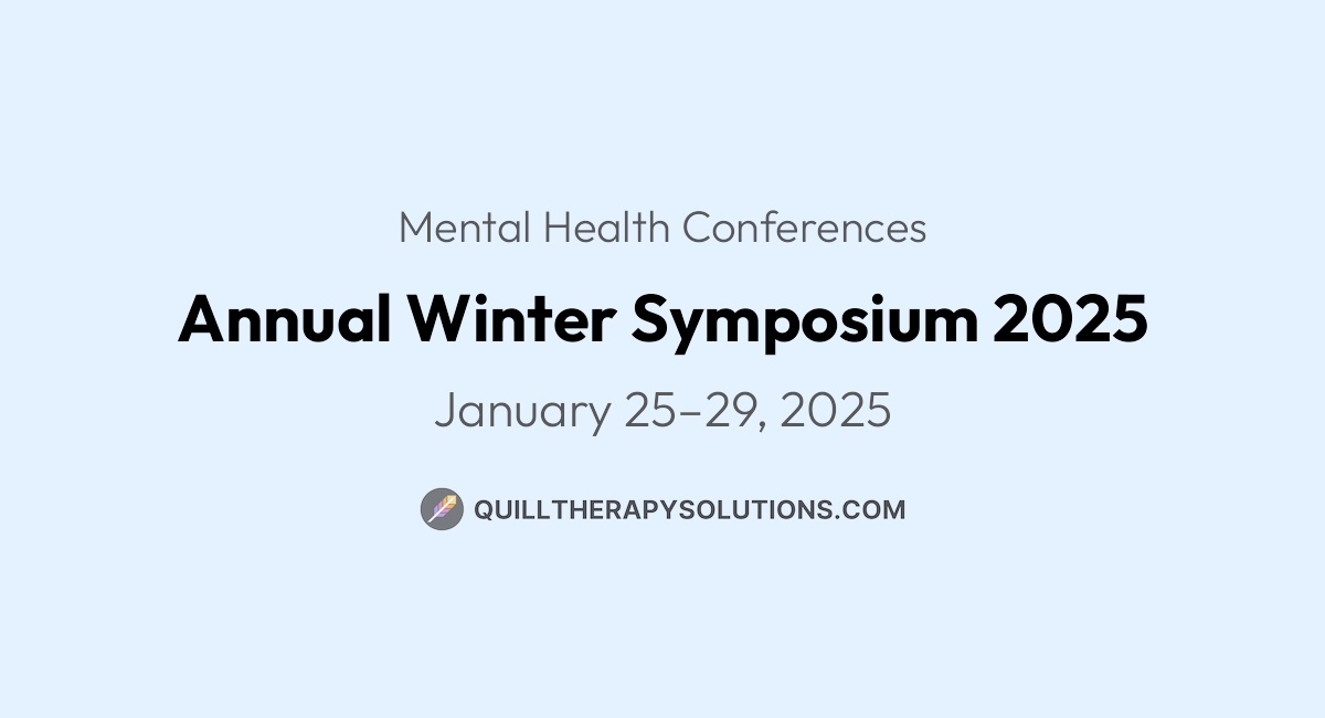 Annual Winter Symposium 2025 | Quill Therapy Solutions
