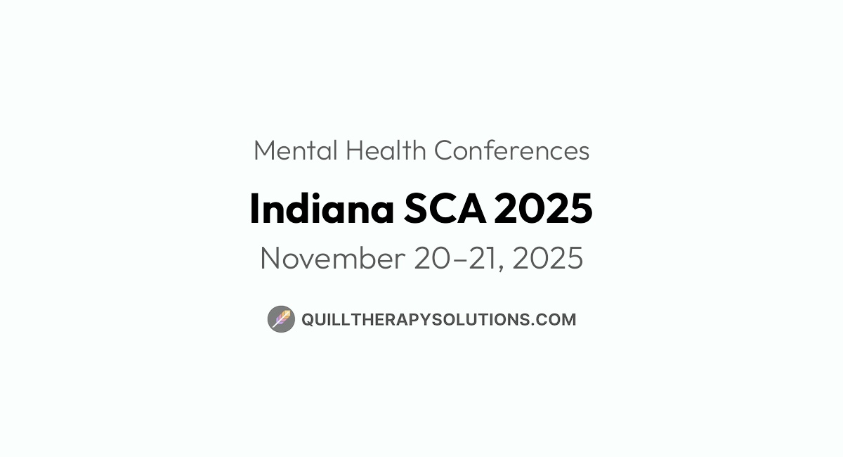 Indiana SCA 2025 | Quill Therapy Solutions