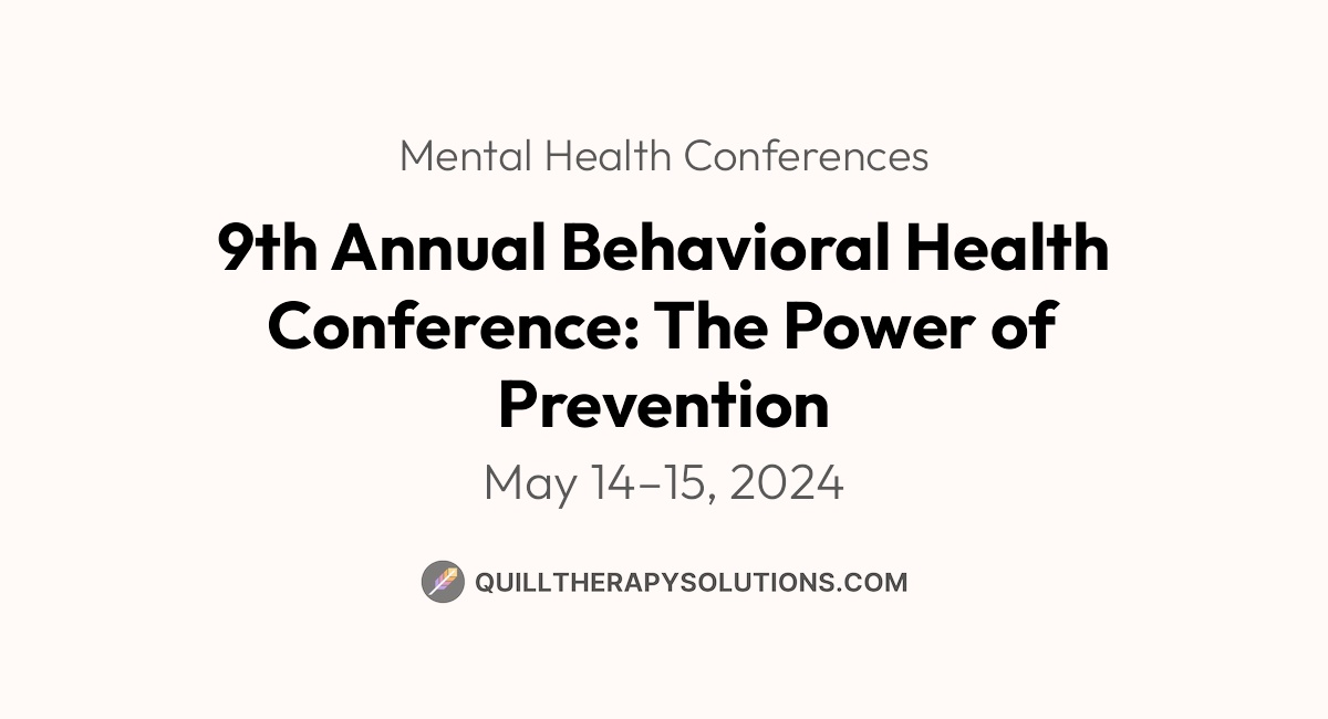9th Annual Behavioral Health Conference: The Power of Prevention ...
