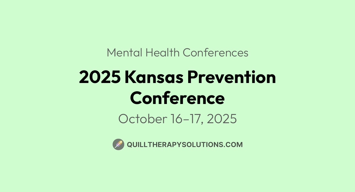 2025 Kansas Prevention Conference | Quill Therapy Solutions