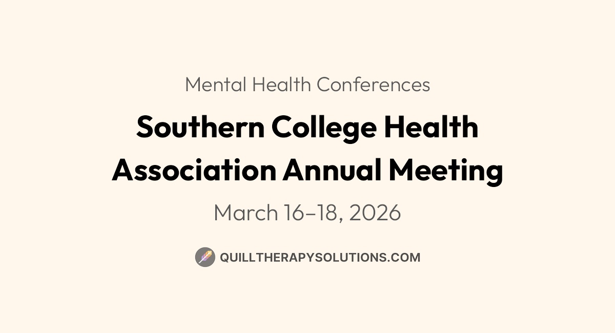 Southern College Health Association Annual Meeting | Quill Therapy ...