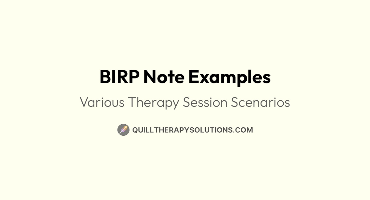 BIRP Note Examples | Quill Therapy Solutions
