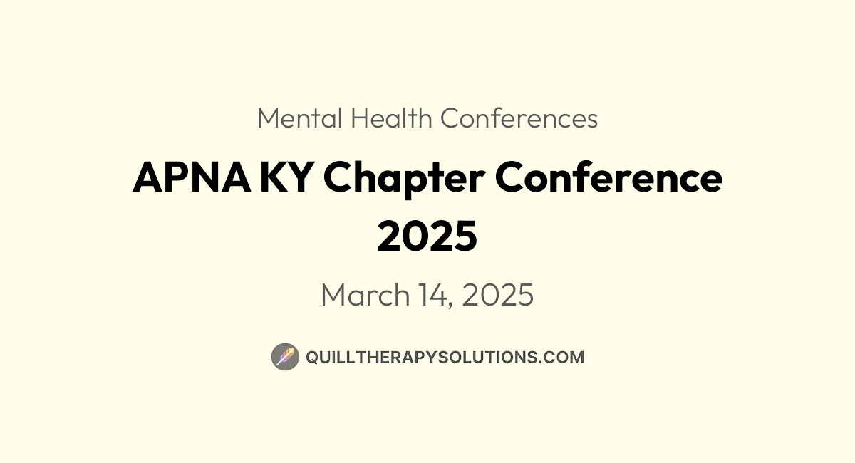 APNA KY Chapter Conference 2025 | Quill Therapy Solutions