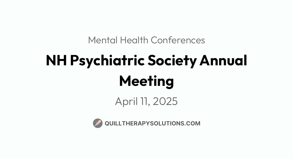 NH Psychiatric Society Annual Meeting | Quill Therapy Solutions