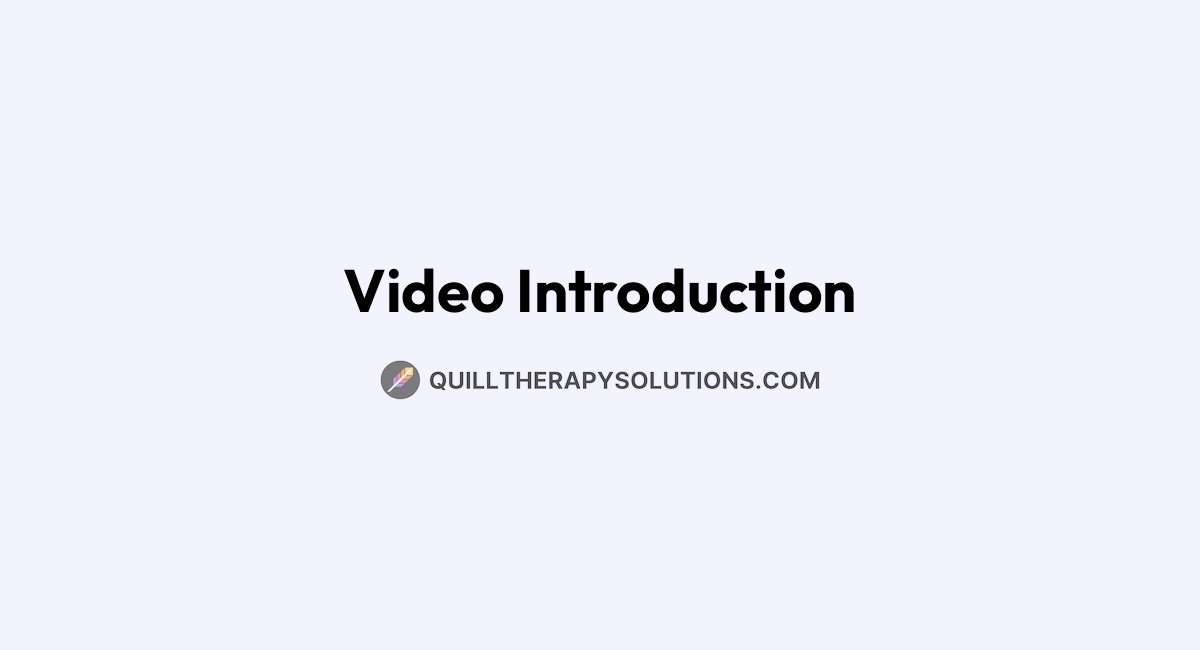 Video Introduction | Quill Therapy Solutions