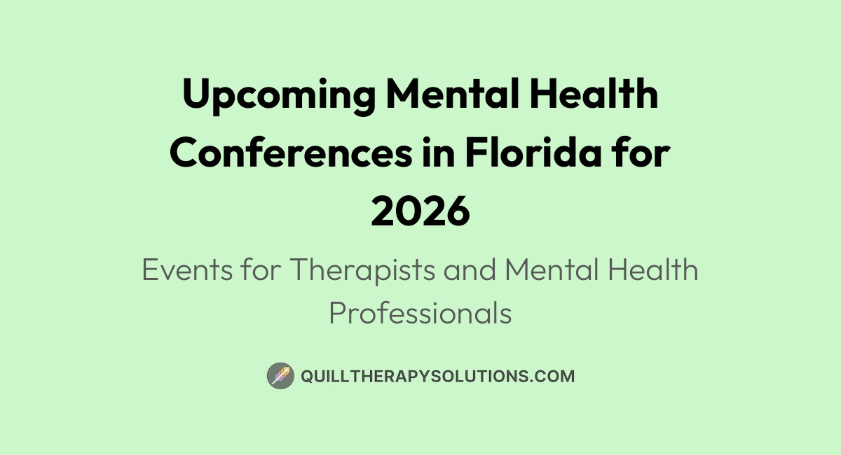 Upcoming Mental Health Conferences in Florida for 2026 | Quill Therapy ...