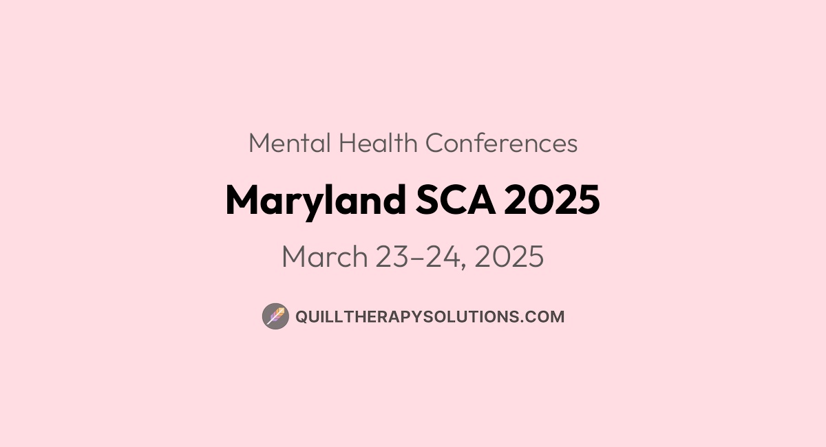 Maryland SCA 2025 | Quill Therapy Solutions