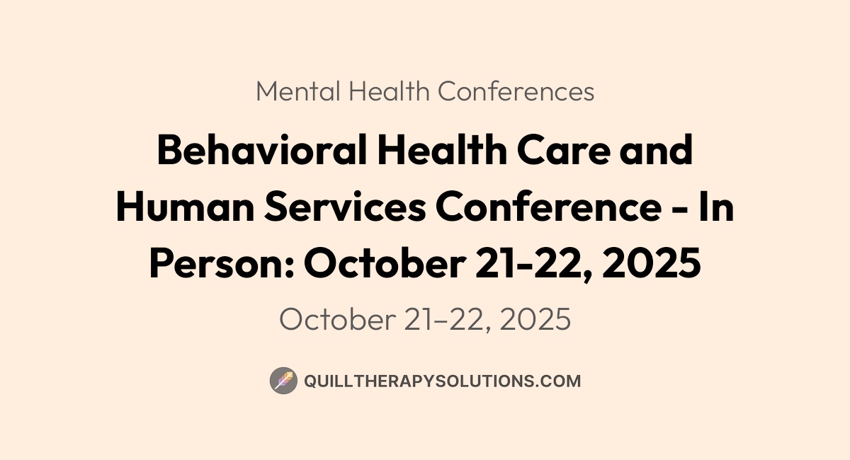 Behavioral Health Care and Human Services Conference - In Person ...