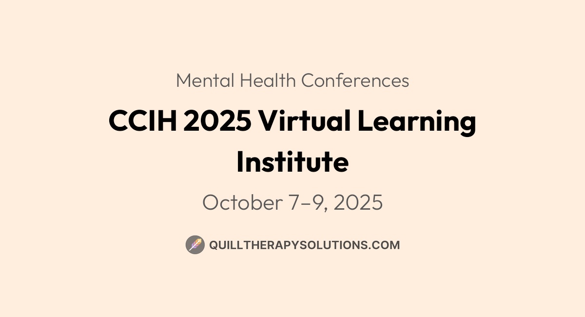 CCIH 2025 Virtual Learning Institute | Quill Therapy Solutions