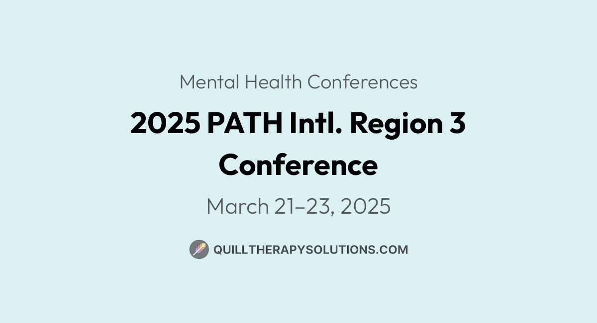 2025 PATH Intl. Region 3 Conference | Quill Therapy Solutions
