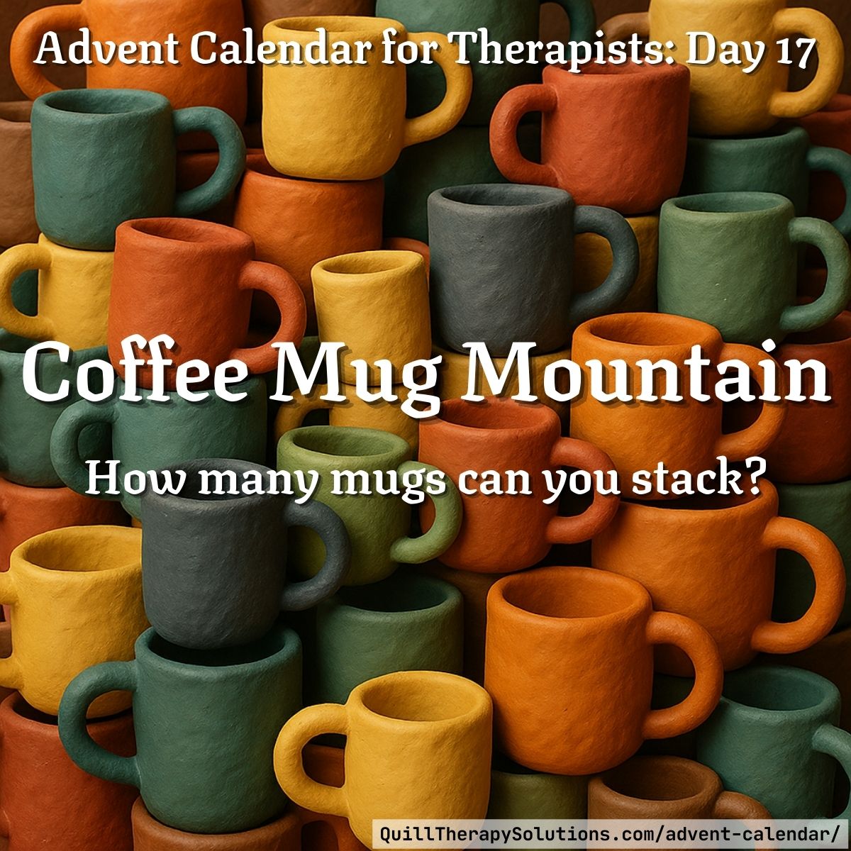 Coffee Mug Mountain | Quill Therapy Solutions