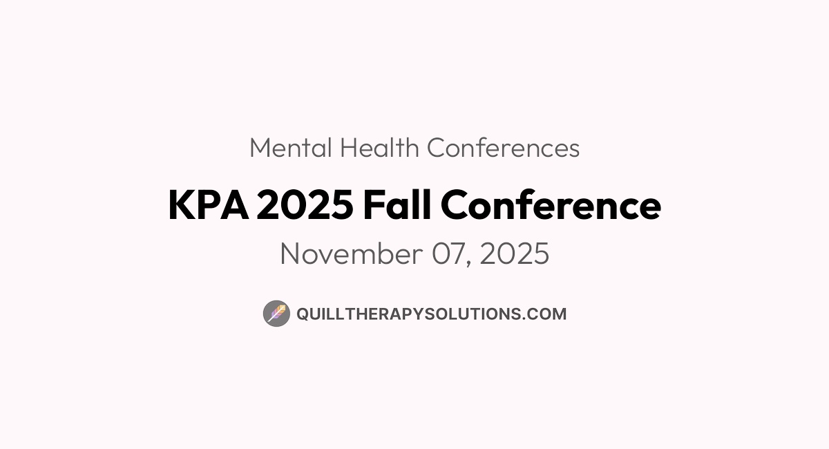 KPA 2025 Fall Conference | Quill Therapy Solutions