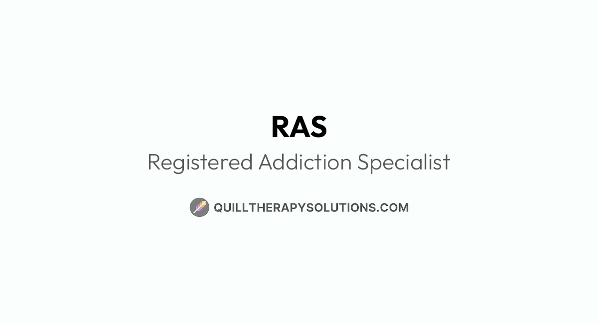 RAS: Registered Addiction Specialist | Quill Therapy Solutions