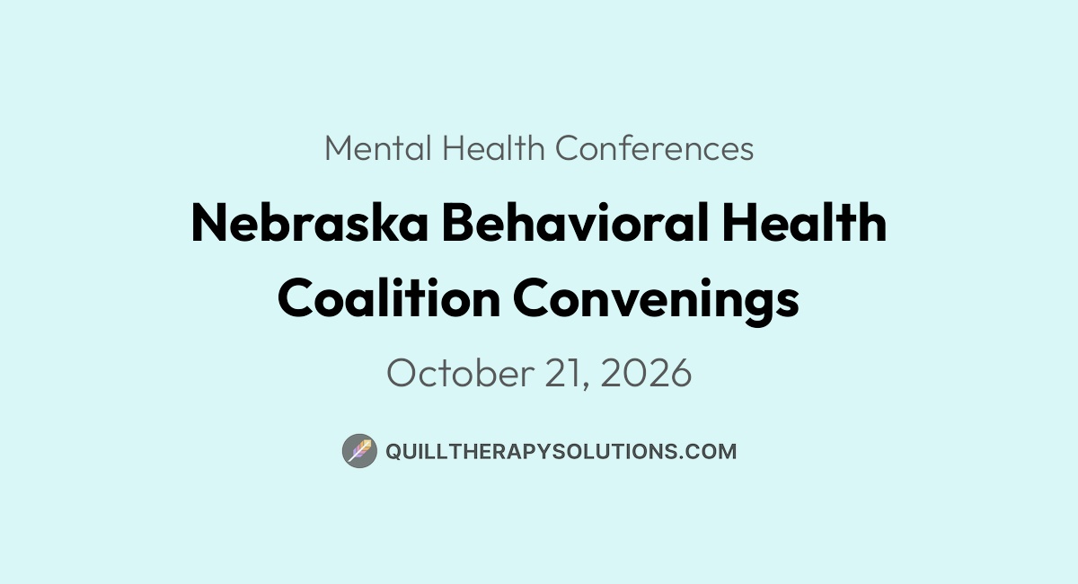 Nebraska Behavioral Health Coalition Convenings | Quill Therapy Solutions