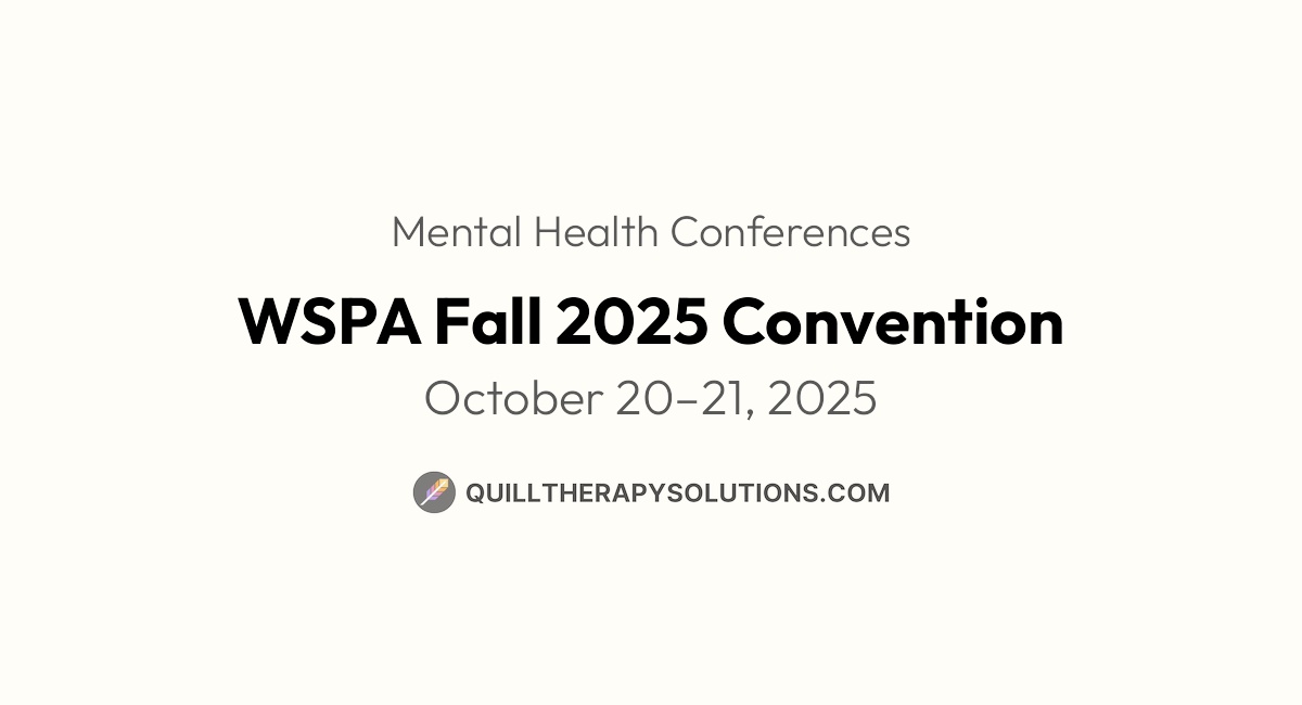 WSPA Fall 2025 Convention | Quill Therapy Solutions