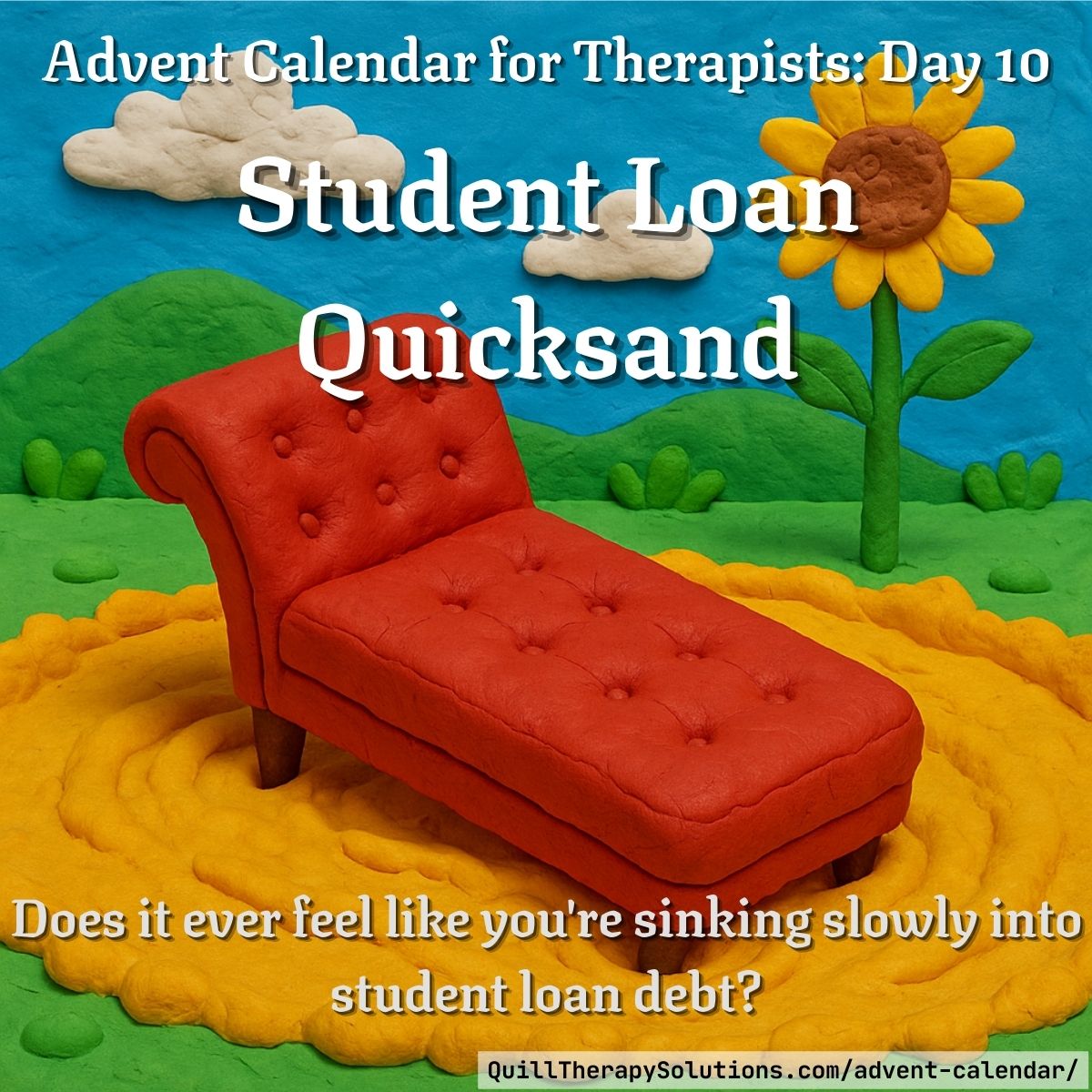 Student Loan Quicksand | Quill Therapy Solutions