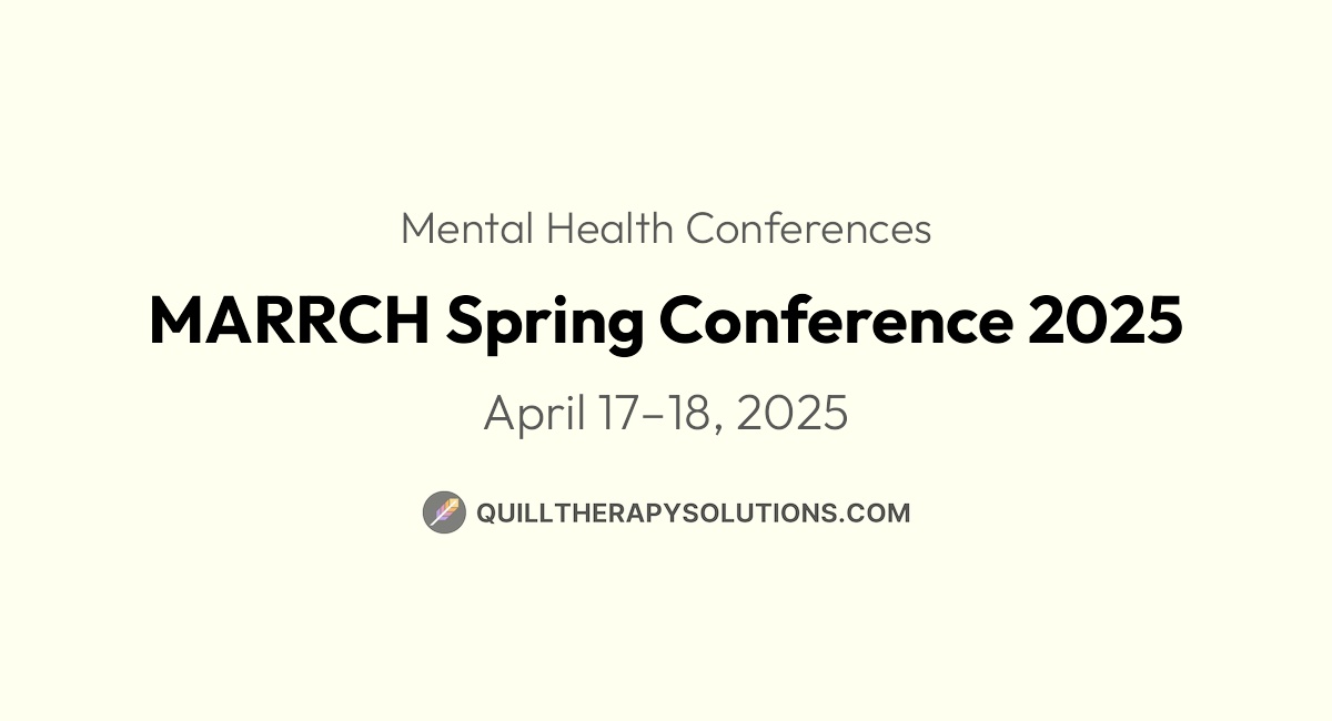 MARRCH Spring Conference 2025 | Quill Therapy Solutions