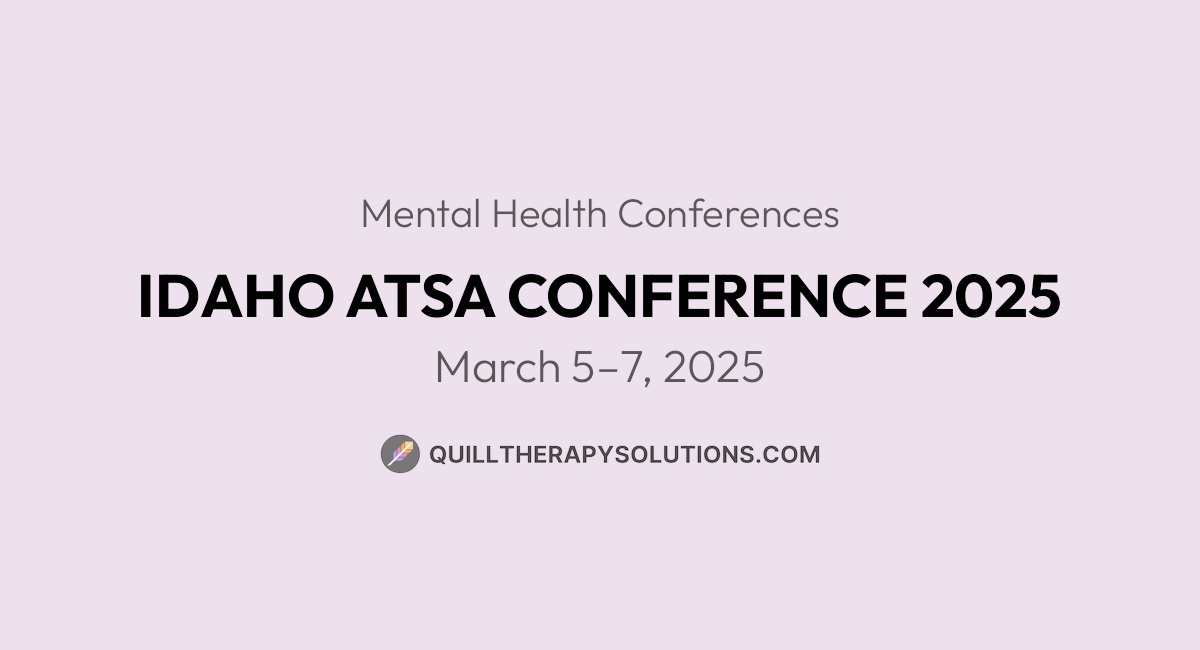 IDAHO ATSA CONFERENCE 2025 | Quill Therapy Solutions