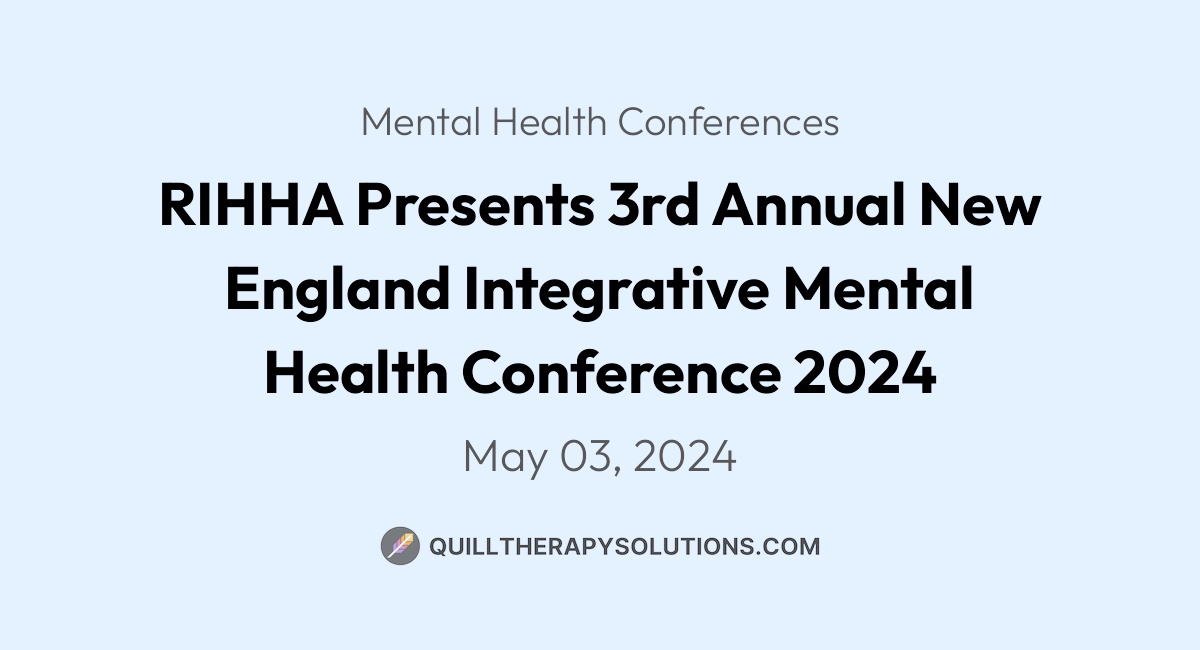 RIHHA Presents 3rd Annual New England Integrative Mental Health ...