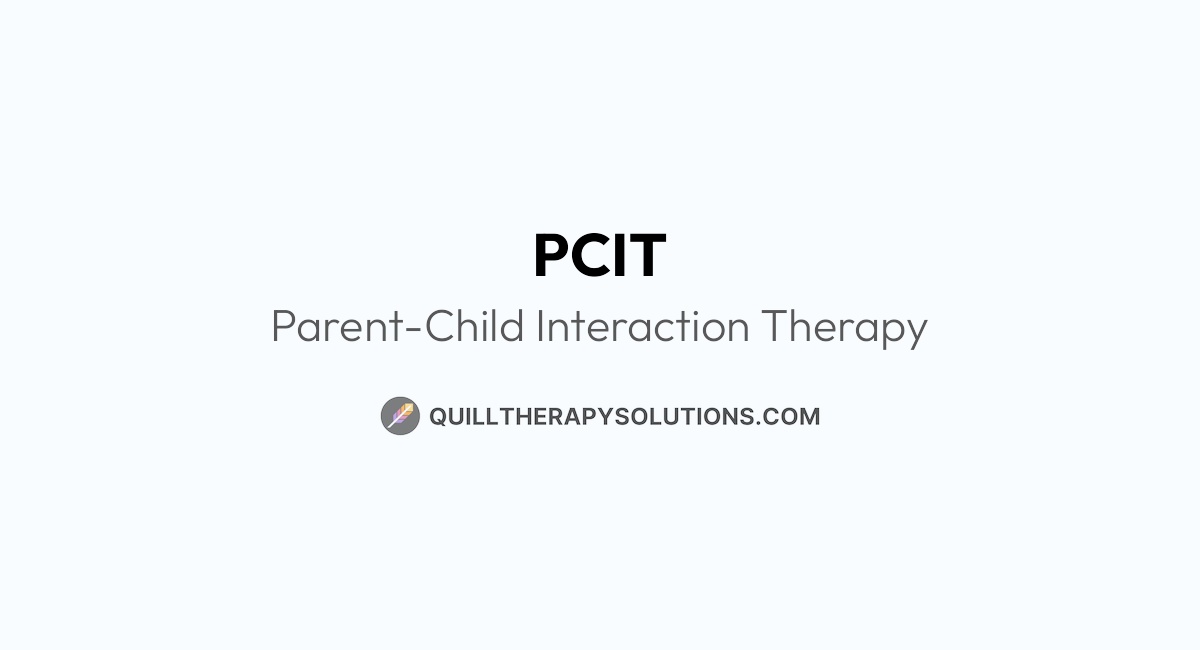 PCIT: Parent-Child Interaction Therapy | Quill Therapy Solutions