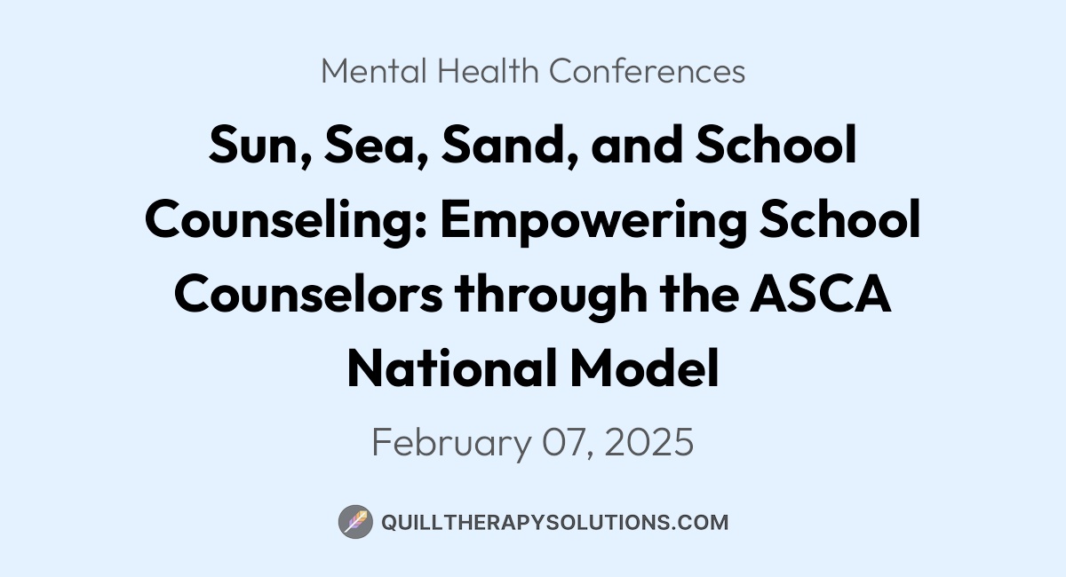 Sun, Sea, Sand, and School Counseling: Empowering School Counselors ...