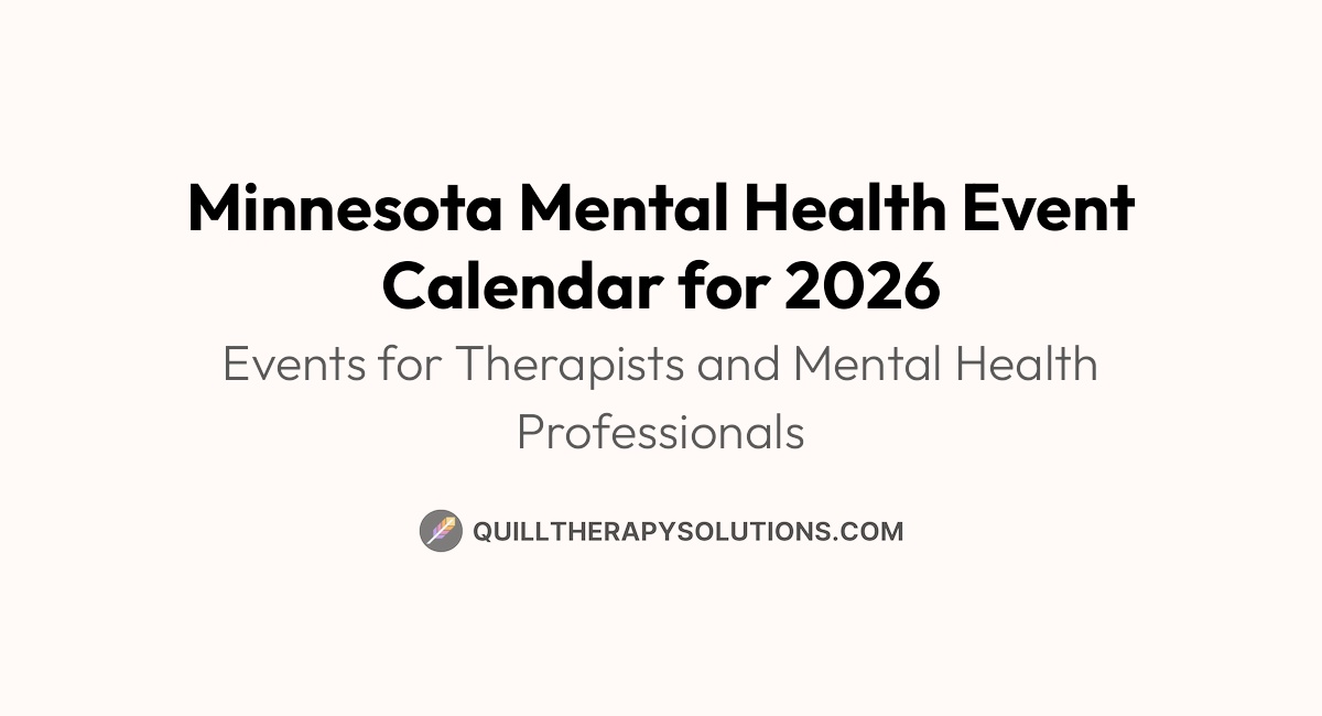 Minnesota Mental Health Event Calendar for 2026 | Quill Therapy Solutions