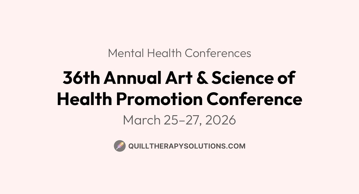 36th Annual Art & Science of Health Promotion Conference | Quill ...