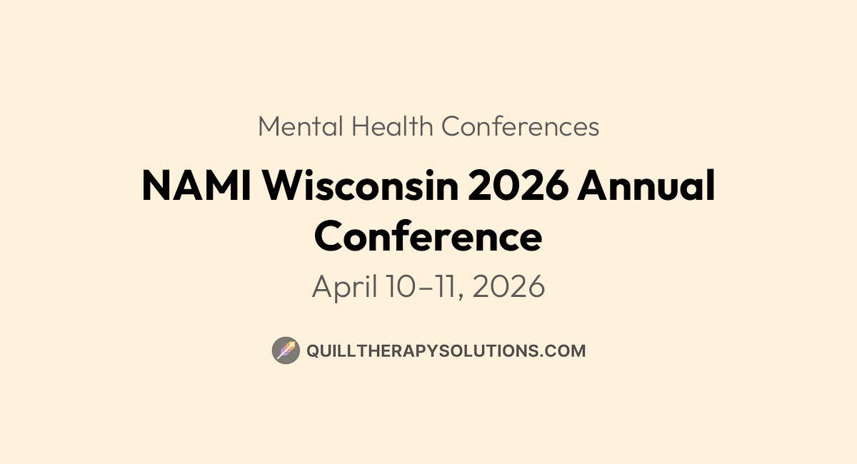 NAMI Wisconsin 2026 Annual Conference | Quill Therapy Solutions