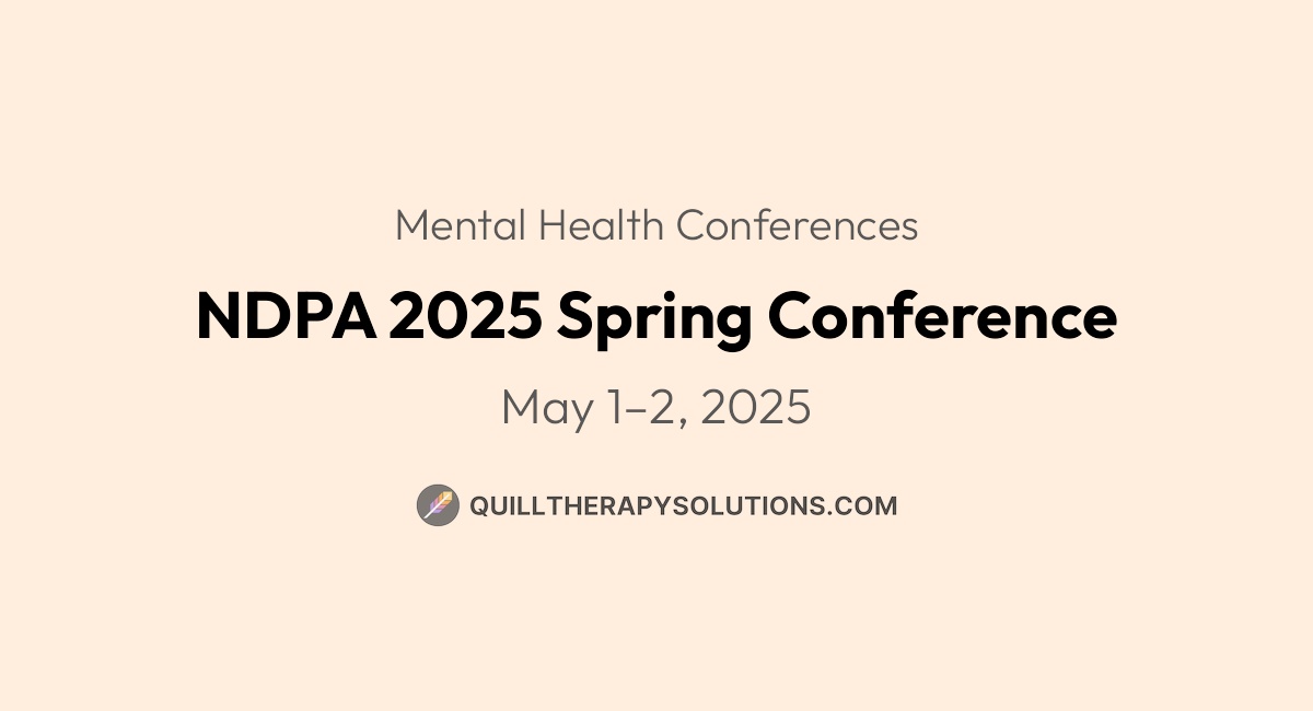 NDPA 2025 Spring Conference | Quill Therapy Solutions