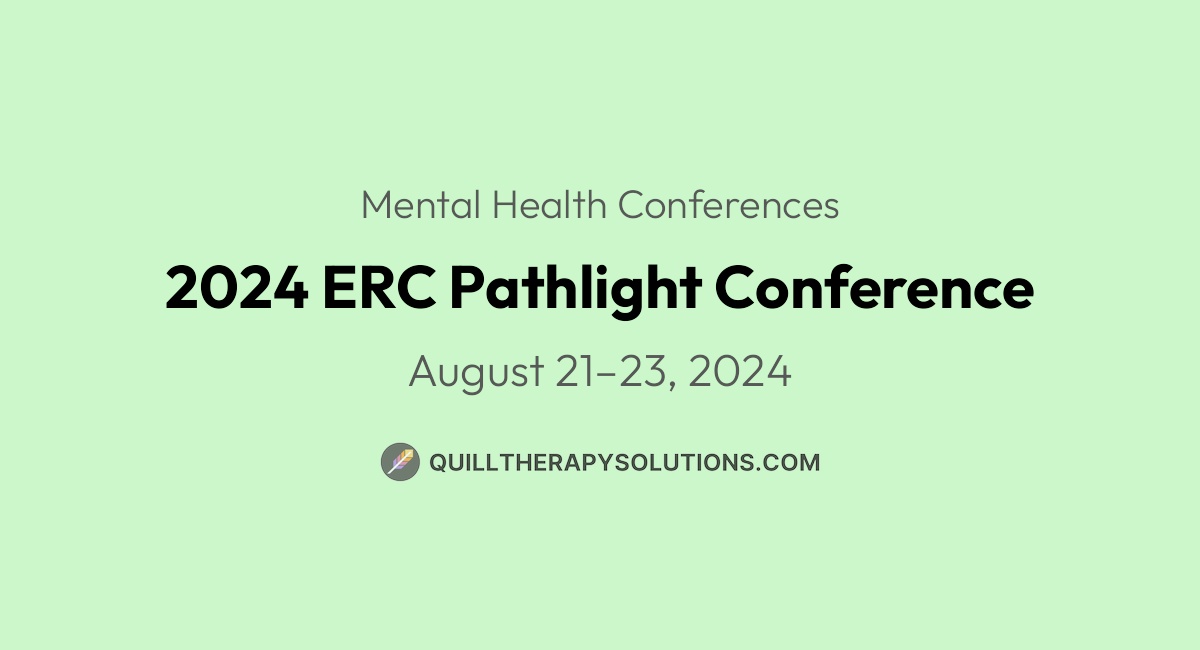 2024 ERC Pathlight Conference | Quill Therapy Solutions