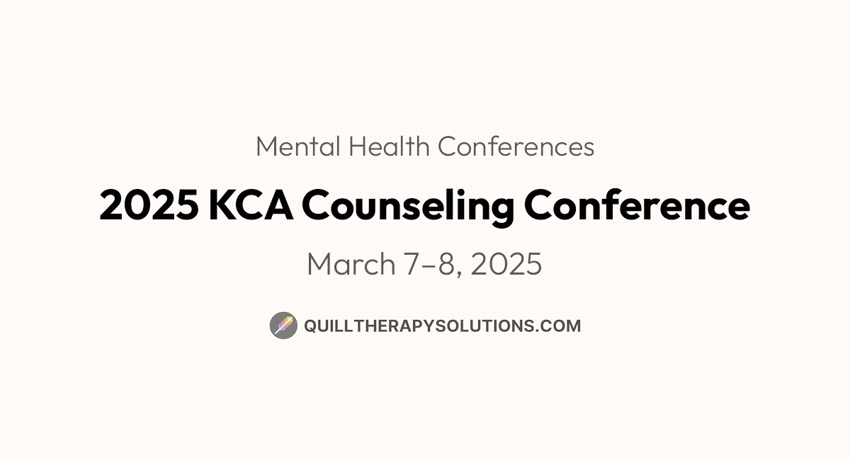 2025 KCA Counseling Conference | Quill Therapy Solutions