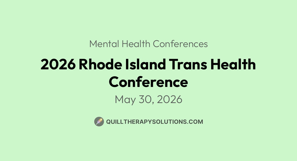 2026 Rhode Island Trans Health Conference | Quill Therapy Solutions