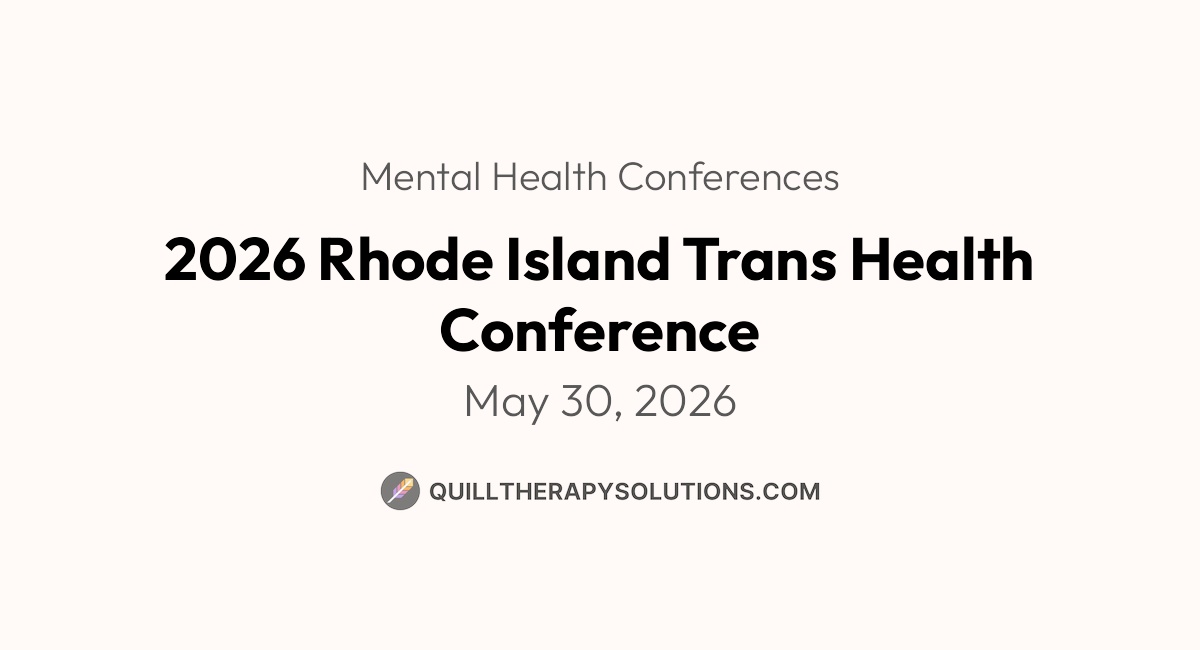 2026 Rhode Island Trans Health Conference | Quill Therapy Solutions