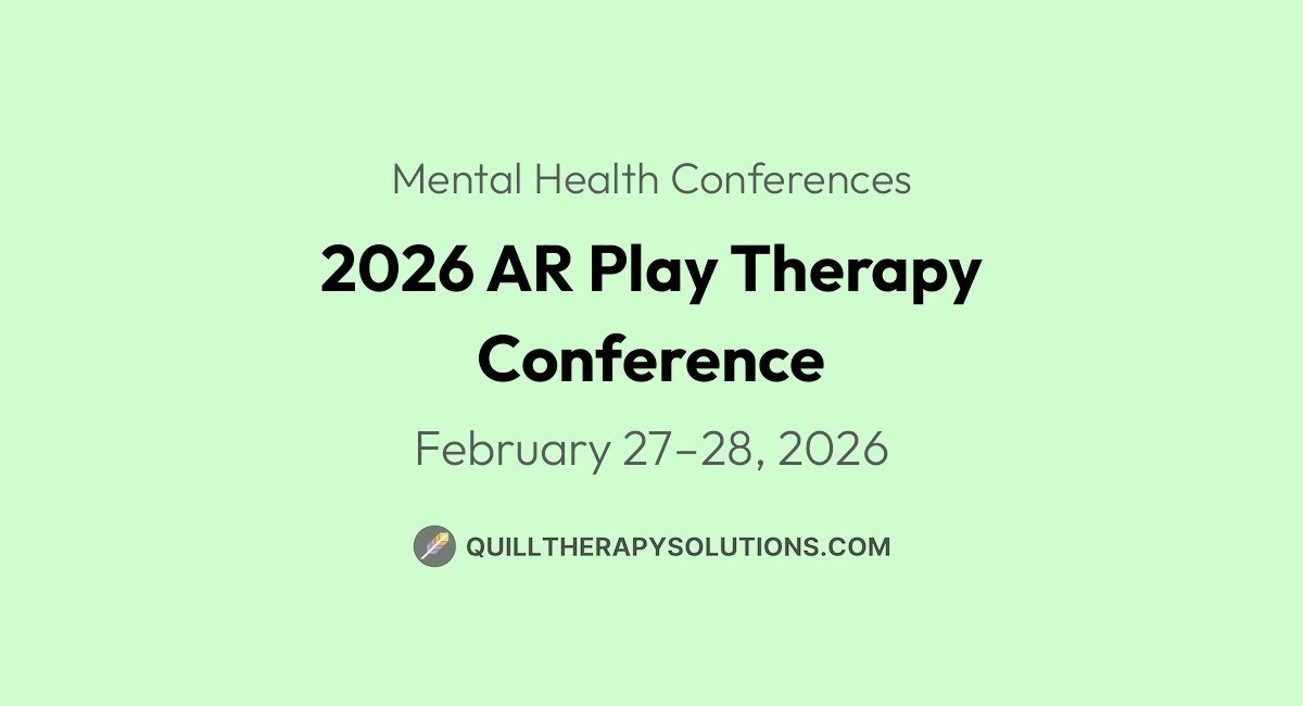 2026 AR Play Therapy Conference | Quill Therapy Solutions
