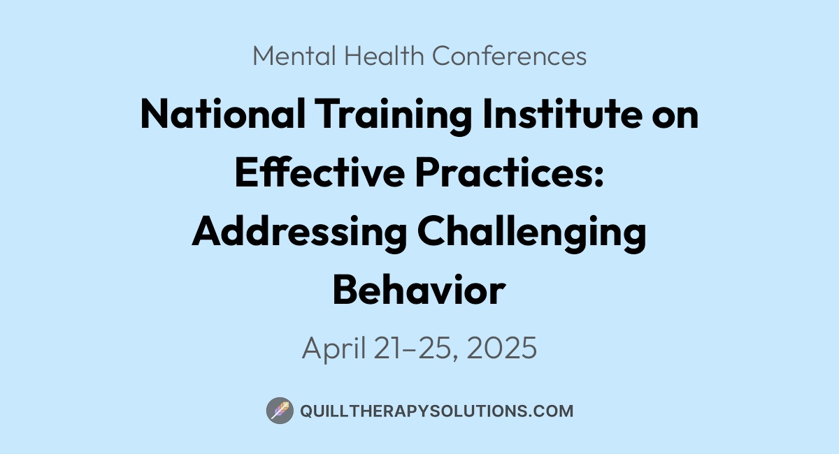 National Training Institute on Effective Practices: Addressing ...