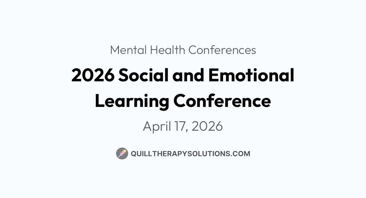2026 Social and Emotional Learning Conference | Quill Therapy Solutions