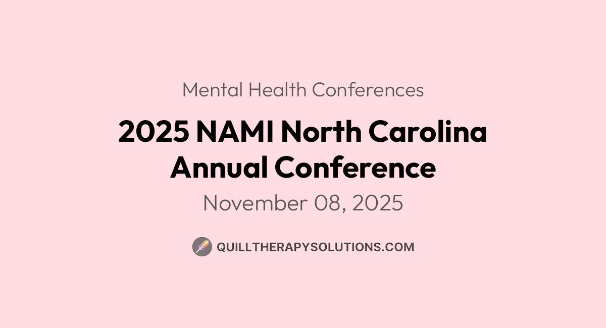2025 NAMI North Carolina Annual Conference | Quill Therapy Solutions