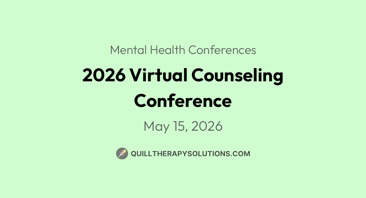 2026 Virtual Counseling Conference | Quill Therapy Solutions