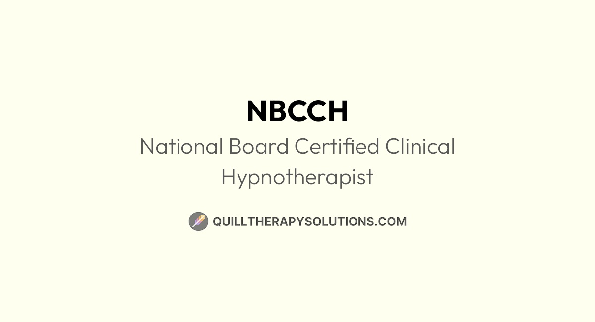 Nbcch National Board Certified Clinical Hypnotherapist Quill Therapy