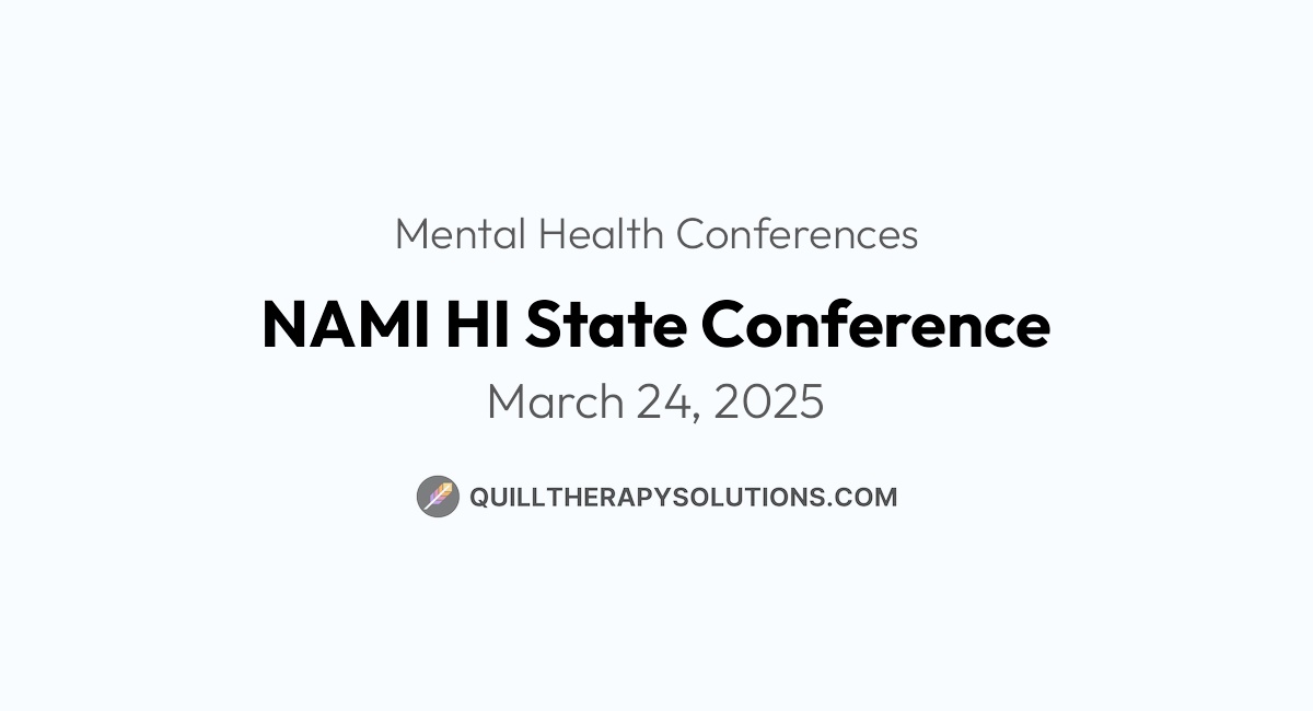 NAMI HI State Conference | Quill Therapy Solutions