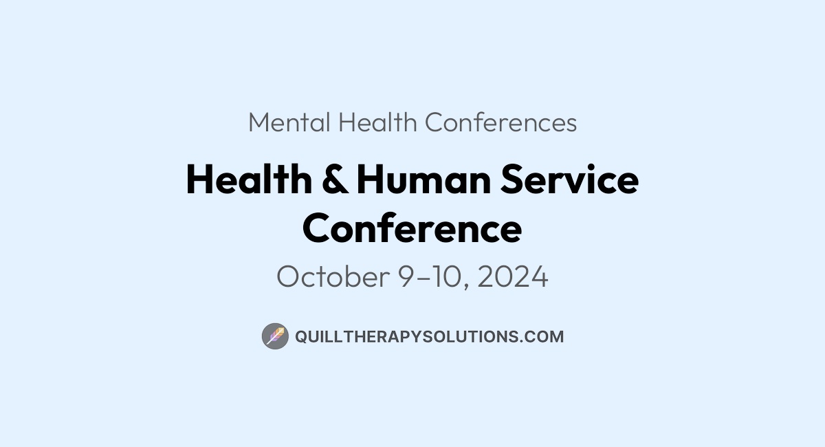 Health & Human Service Conference | Quill Therapy Solutions
