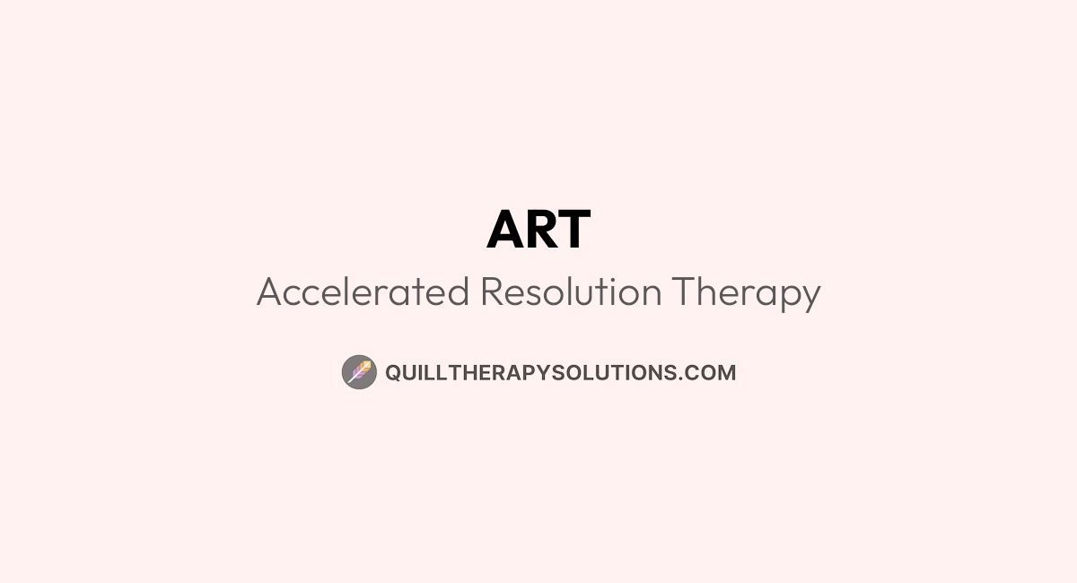 ART: Accelerated Resolution Therapy | Quill Therapy Solutions