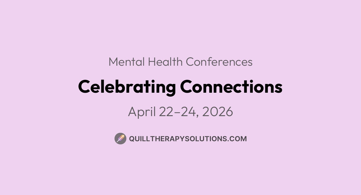 Celebrating Connections | Quill Therapy Solutions