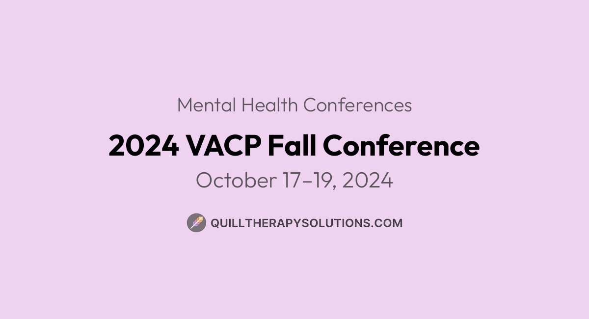 2024 VACP Fall Conference | Quill Therapy Solutions