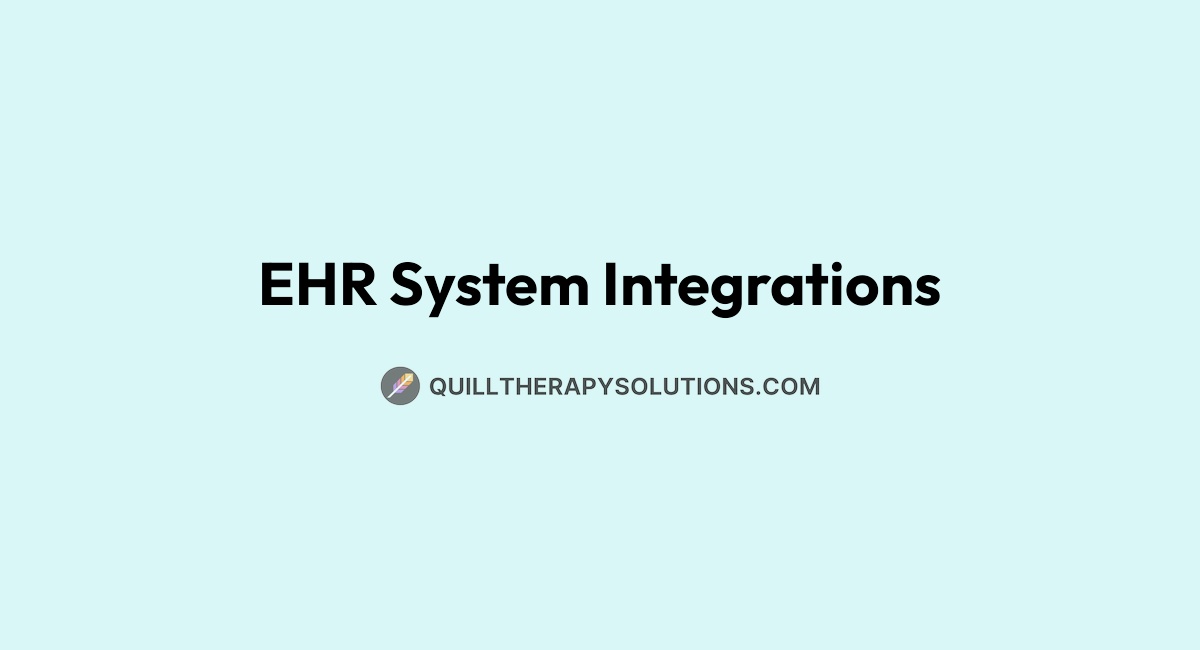 EHR System Integrations | Quill Therapy Solutions