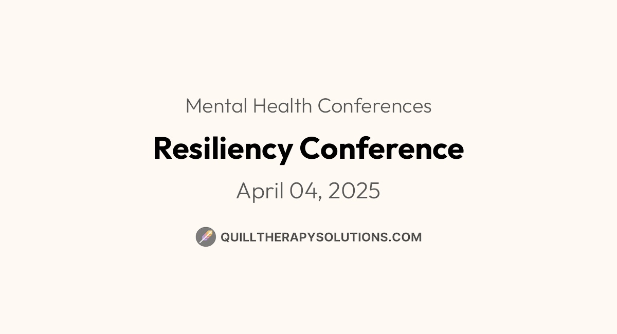 Resiliency Conference | Quill Therapy Solutions