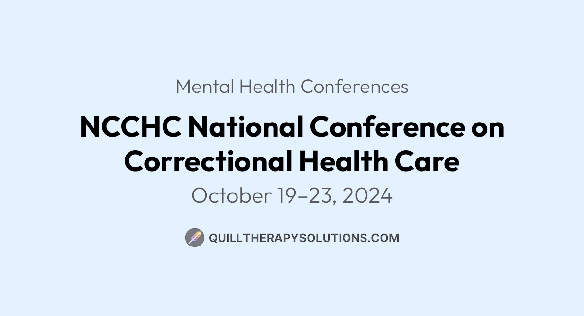 NCCHC National Conference on Correctional Health Care | Quill Therapy ...