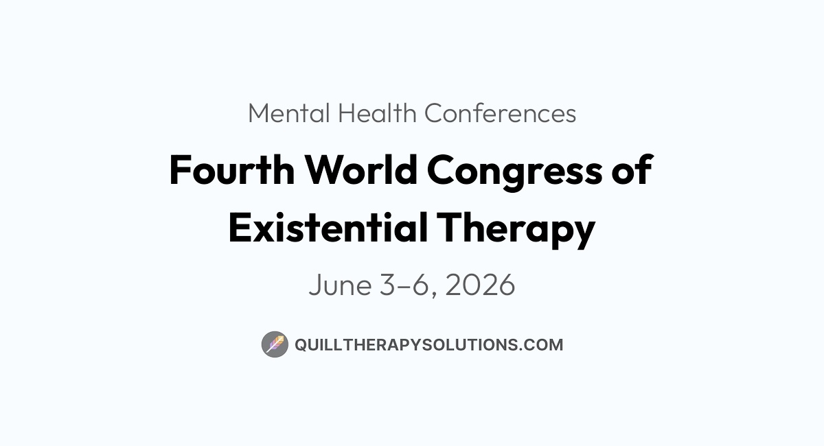 Fourth World Congress of Existential Therapy | Quill Therapy Solutions
